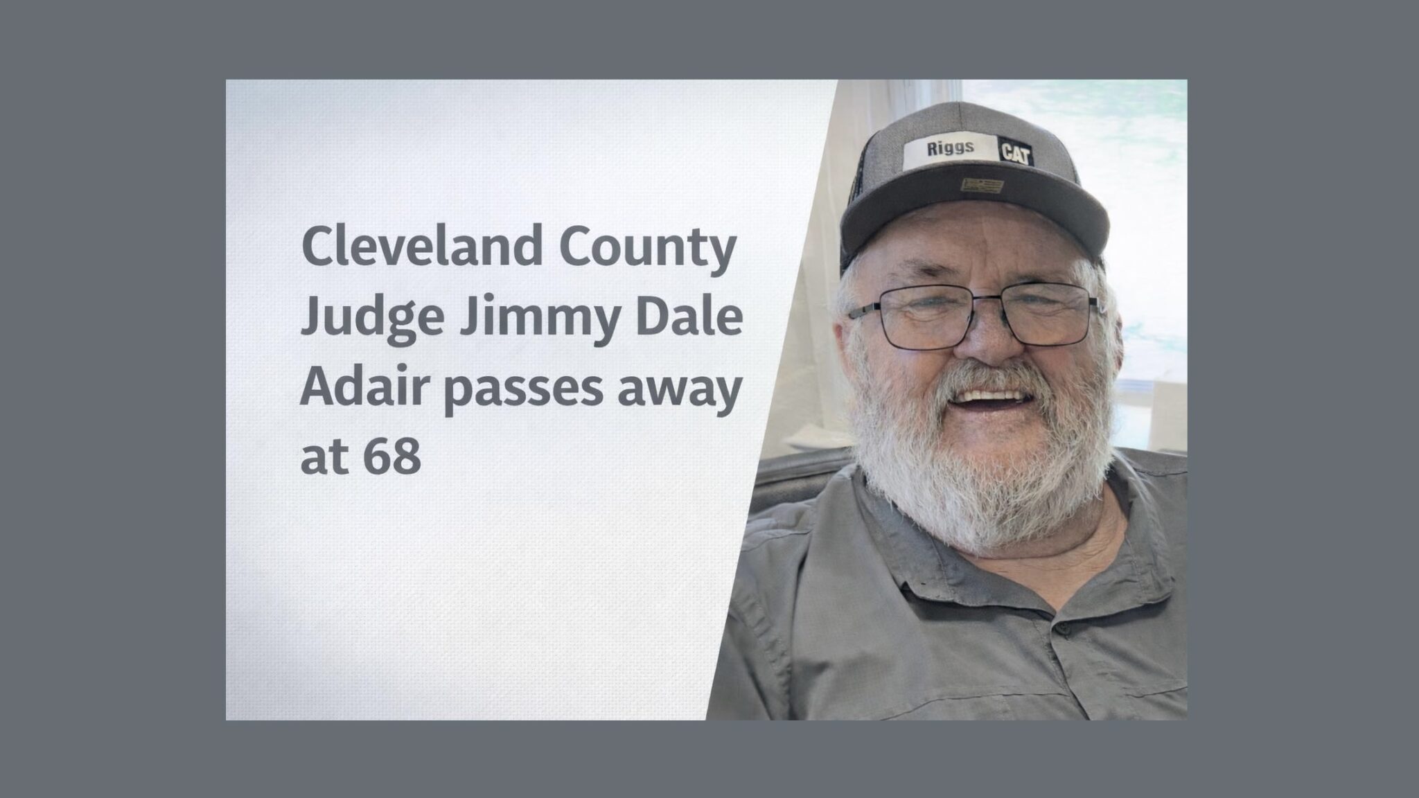 Cleveland County Judge Jimmy Dale Adair passes at 68 - Saline River News
